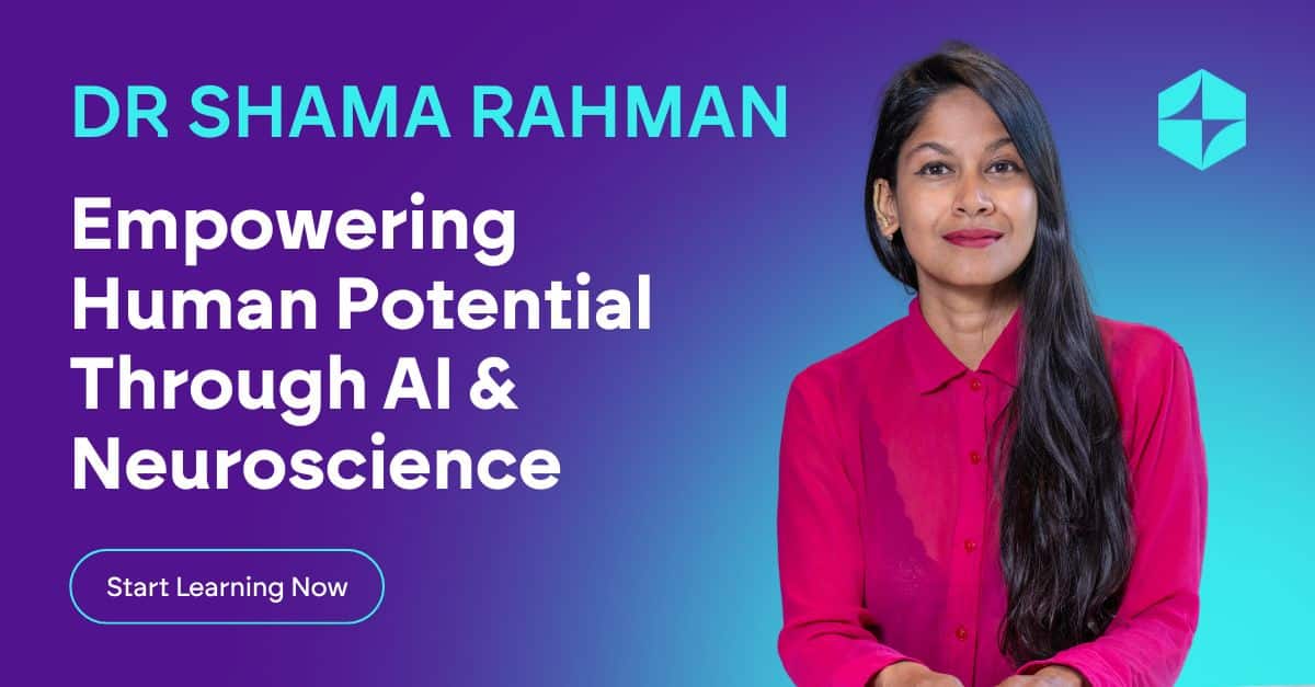 Dr Shama Rahman - The Gen AI Academy